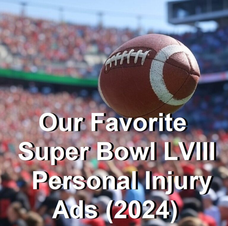 Our Favorite Super Bowl LVIII Personal Injury Ads (2024 ...